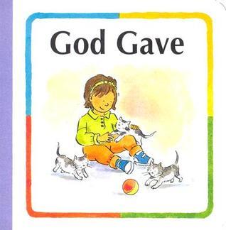 God Gave by Concordia Publishing | Goodreads