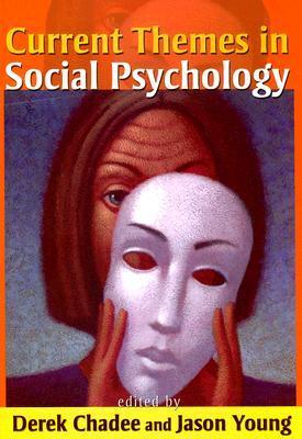 Current Themes in Social Psychology by Derek Chadee | Goodreads