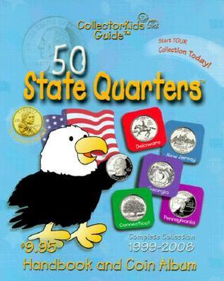 50 State Quarters: Handbook and Coin Album : Collector Kids Guide ...