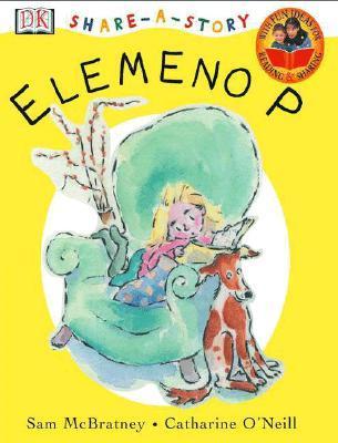Elemeno P (DK Share-a-Story) by Sam McBratney | Goodreads
