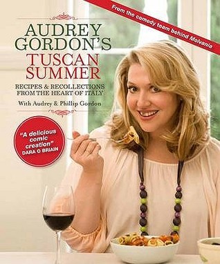 Audrey Gordon's Tuscan Summer by Tom Gleisner | Goodreads