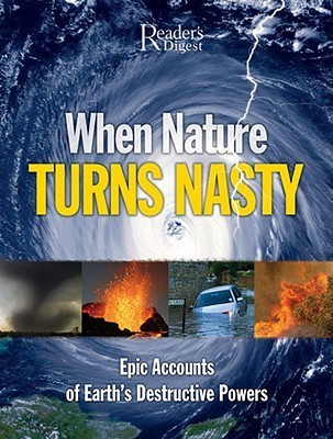 When Nature Turns Nasty by David Burnie | Goodreads