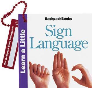 Learn a Little Sign Language by Harriet Brown | Goodreads