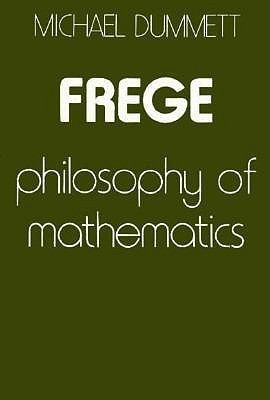 Frege: Philosophy of Mathematics by Michael Dummett | Goodreads