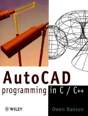 AutoCAD Programming in C/C++ by Owen Ransen | Goodreads