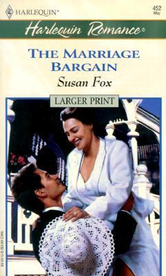 Marriage Bargain (Cowboy Grooms Wanted!) - Larger Print by Fox | Goodreads