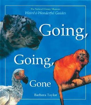 Going, Going, Gone (Weird and Wonderful Guides) by Barbara Taylor ...