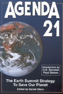 Agenda 21: The Earth Summit Strategy to Save Our Planet by Daniel ...