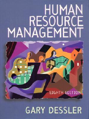 Human Resource Management (8th Edition) by Gary Dessler | Goodreads