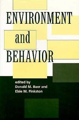 Environment And Behavior by Donald Baer | Goodreads
