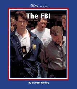 The FBI by Brendan January | Goodreads