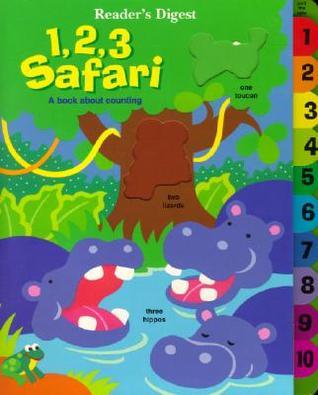 1, 2, 3 Safari: A Book About Counting by Jill L. Goldowsky | Goodreads