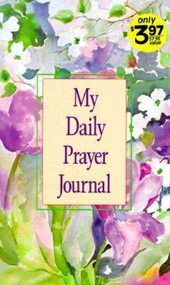My Daily Prayer Journal (Inspirational Library) by Anonymous | Goodreads