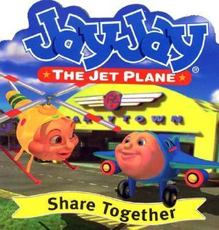 Jay Jay the Jet Plane: Share Together by Porchlight Entertainment ...