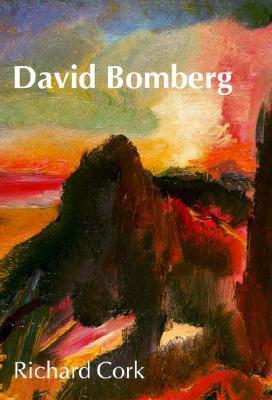 David Bomberg by Richard Cork | Goodreads