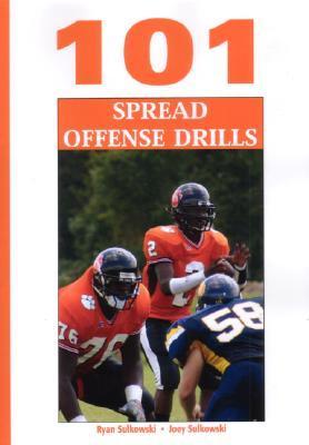 101 Spread Offense Drills (101 Drills) by Ryan Sulkowski | Goodreads