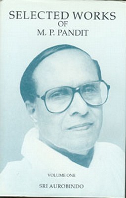 Selected Works Of M.P. Pandit, Vol 1 by M.P. Pandit | Goodreads