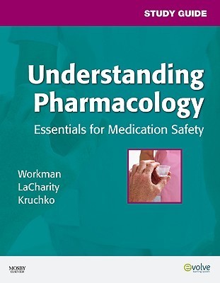 Study Guide for Understanding Pharmacology: Essentials for Medication ...