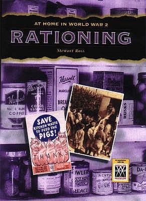 Rationing by Stewart Ross | Goodreads