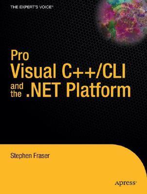 Pro Visual C++/CLI and the .NET Platform by Stephen Fraser | Goodreads