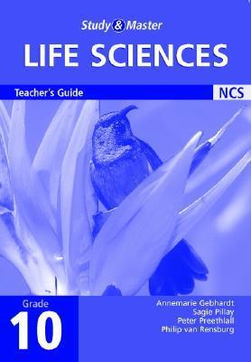 Study and Master Life Sciences Grade 10 Teacher's Guide by Annemarie ...