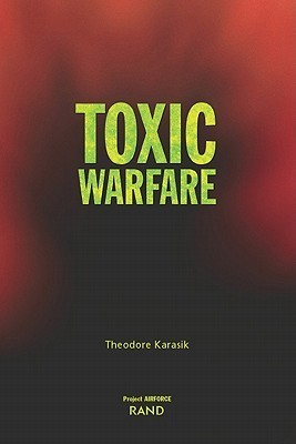 Toxic Warfare by Theodore W. Karasik | Goodreads