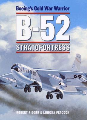 B-52 Stratofortress (General Aviation) by Robert F. Dorr | Goodreads