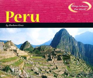 Peru (Many Cultures, One World) by Barbara Knox | Goodreads