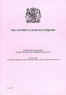 The Stephen Lawrence Inquiry: Report of an Inquiry by Sir William ...