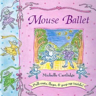 Mouse Ballet by Michelle Cartlidge | Goodreads