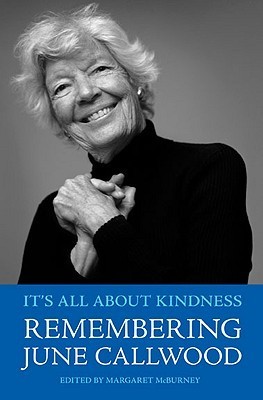 It's All About Kindness: Remembering June Callwood by Margaret McBurney ...