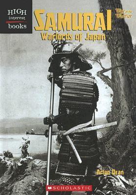 Samurai: Warriors of Japan (Way of the Warrior) by Arlan Dean | Goodreads