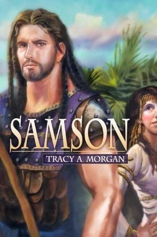 Samson by Tracy A. Morgan | Goodreads