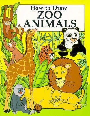 How to Draw Zoo Animals by Jocelyn Schreiber | Goodreads