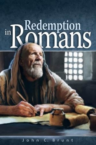 Redemption in Romans by John C. Brunt | Goodreads