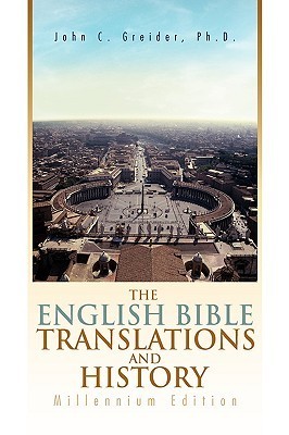 The English Bible Translations and History: Memorial Edition by John C ...
