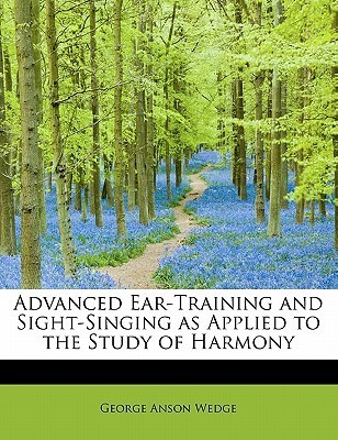 Advanced Ear-Training and Sight-Singing as Applied to the Study of ...