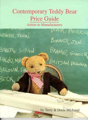 Contemporary Teddy Bear Price Guide: Artists to Manufacturers by Terry ...