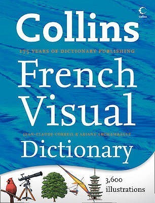 Collins French Visual Dictionary by Jean Claude Corbeil | Goodreads