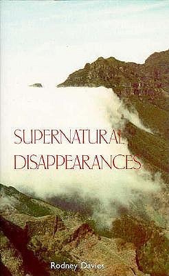 Supernatural Disappearances by Rodney Davies | Goodreads