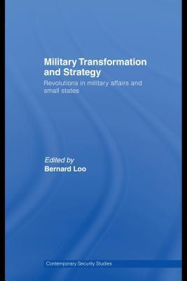 Military Transformation And Strategy: Revolutions In Military Affairs ...