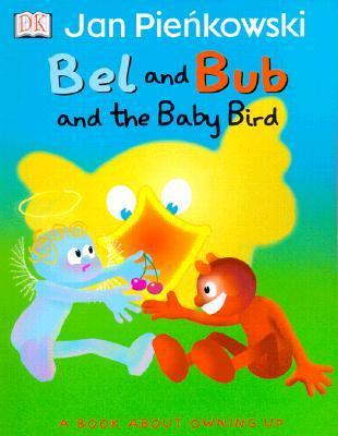 Bel and Bub and the Baby Bird by Jan Pieńkowski | Goodreads