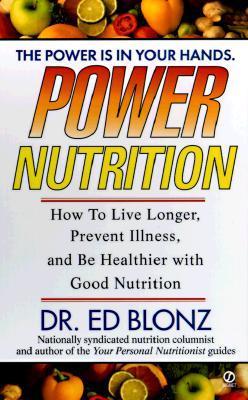 Power Nutrition: Everything You Need to Know about Nutrition by Ed ...