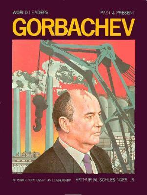 Mikhail Gorbachev (World Leaders Past & Present) by Thomas G. Butson ...