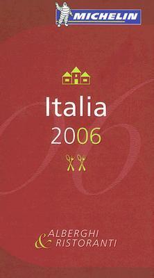 Michelin Red Guide 2006 Italia by Guides Touristiques Michelin | Goodreads