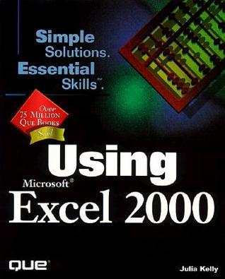 Using Microsoft Excel 2000 by Julia Kelly | Goodreads