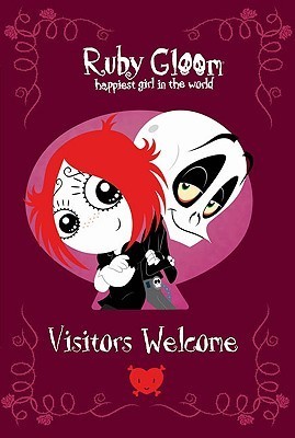 Visitors Welcome (Ruby Gloom, #4) by Deirdre Black | Goodreads