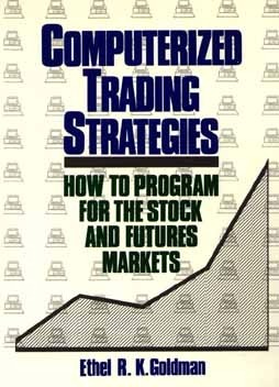 Computerized Trading Strategies: How to Program for the Stock and ...