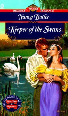Keeper of the Swans (Signet Regency Romance) by Nancy Butler | Goodreads