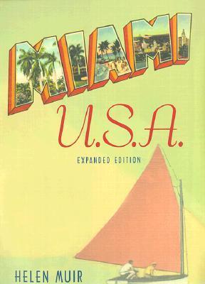 Miami, U.S.A. (Florida History and Culture) by Helen Muir | Goodreads